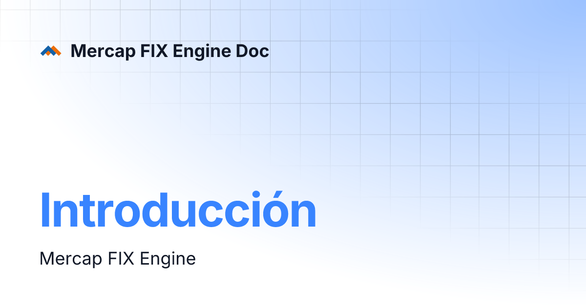 Introducción | Mercap FIX Engine Doc